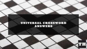 Universal Crossword Answers For Today - Free Printable Crosswords